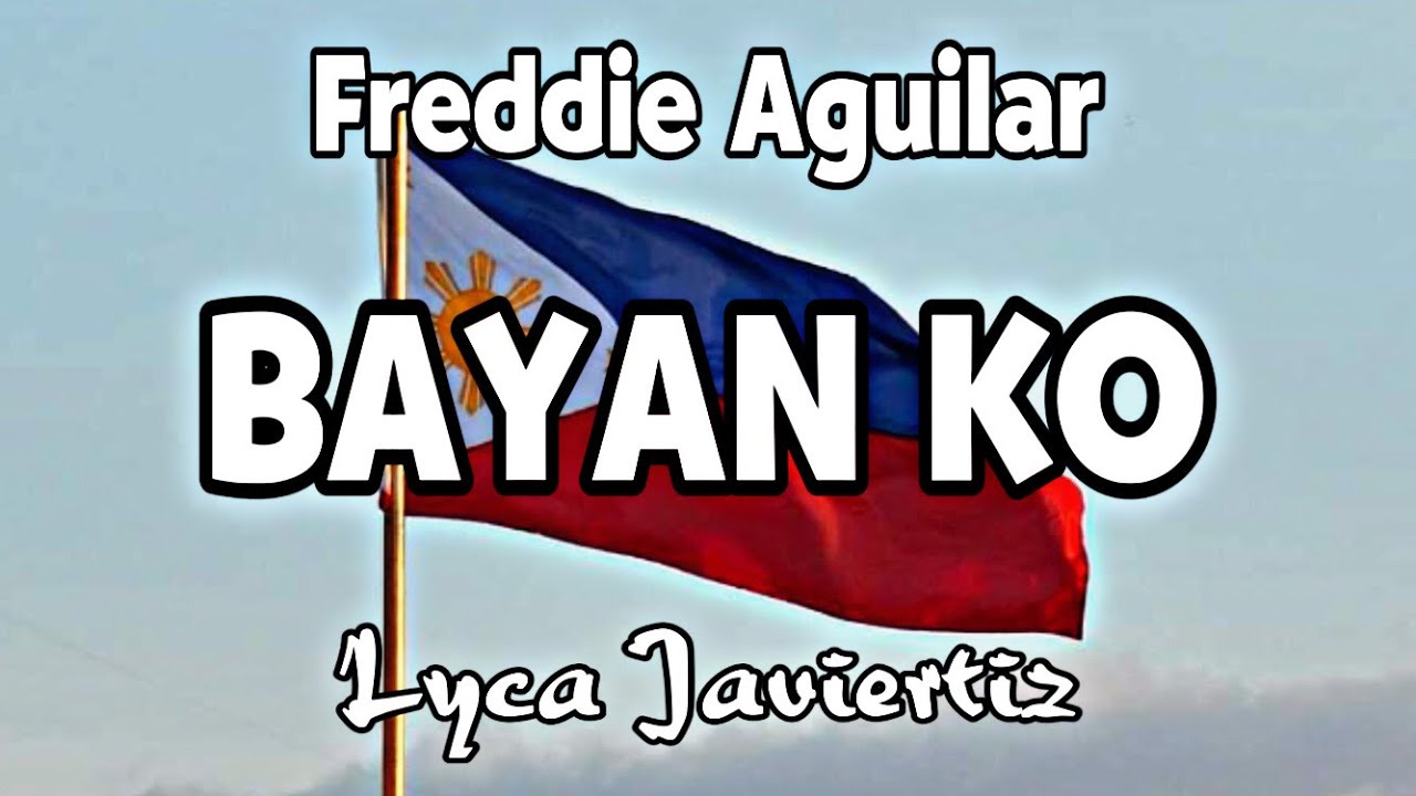 Bayan Ko - Freddie Aguilar | Lyca Javiertiz | Lyrics - YouTube