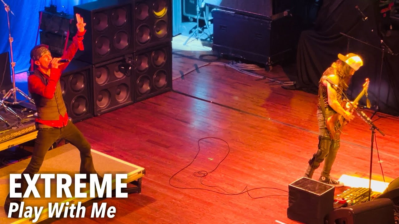 EXTREME - Play With Me - Live @ House Of Blues - Houston, TX 2/20/24 4K ...