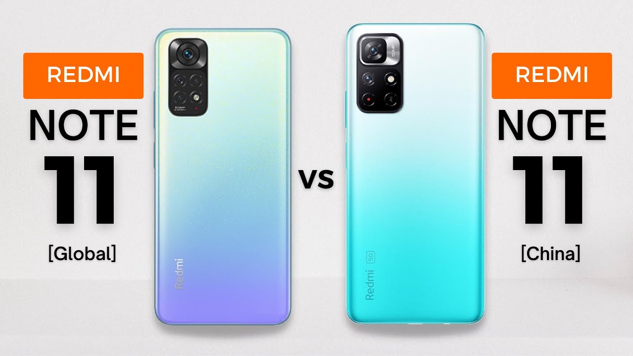 Redmi Note 11 Global vs Redmi Note 11 5G - YouTube