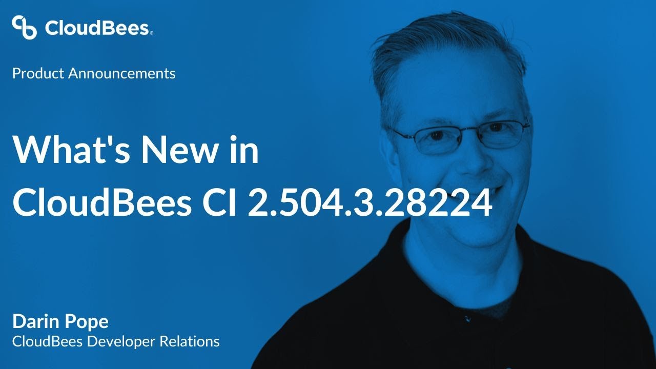 What’s New in CloudBees CI 2.504.3.28224 - YouTube