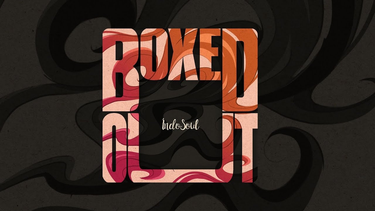 Boxed Out | IndoSoul - YouTube