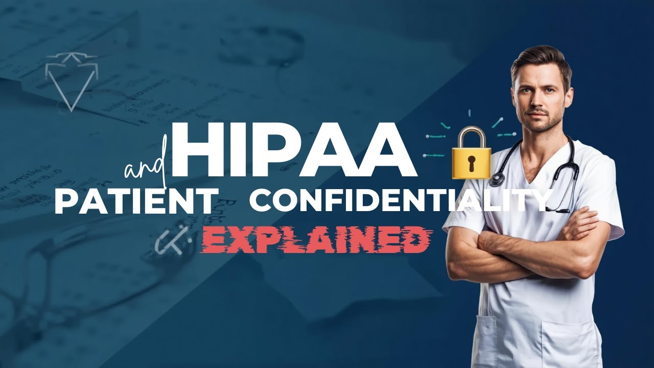 HIPAA and Patient Confidentiality Explained - YouTube
