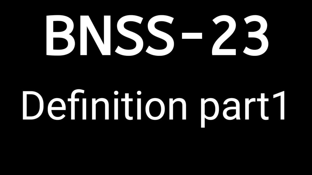 Lecture 2 Definition section 2(1)(a) to 2(1)(h) BNSS - YouTube