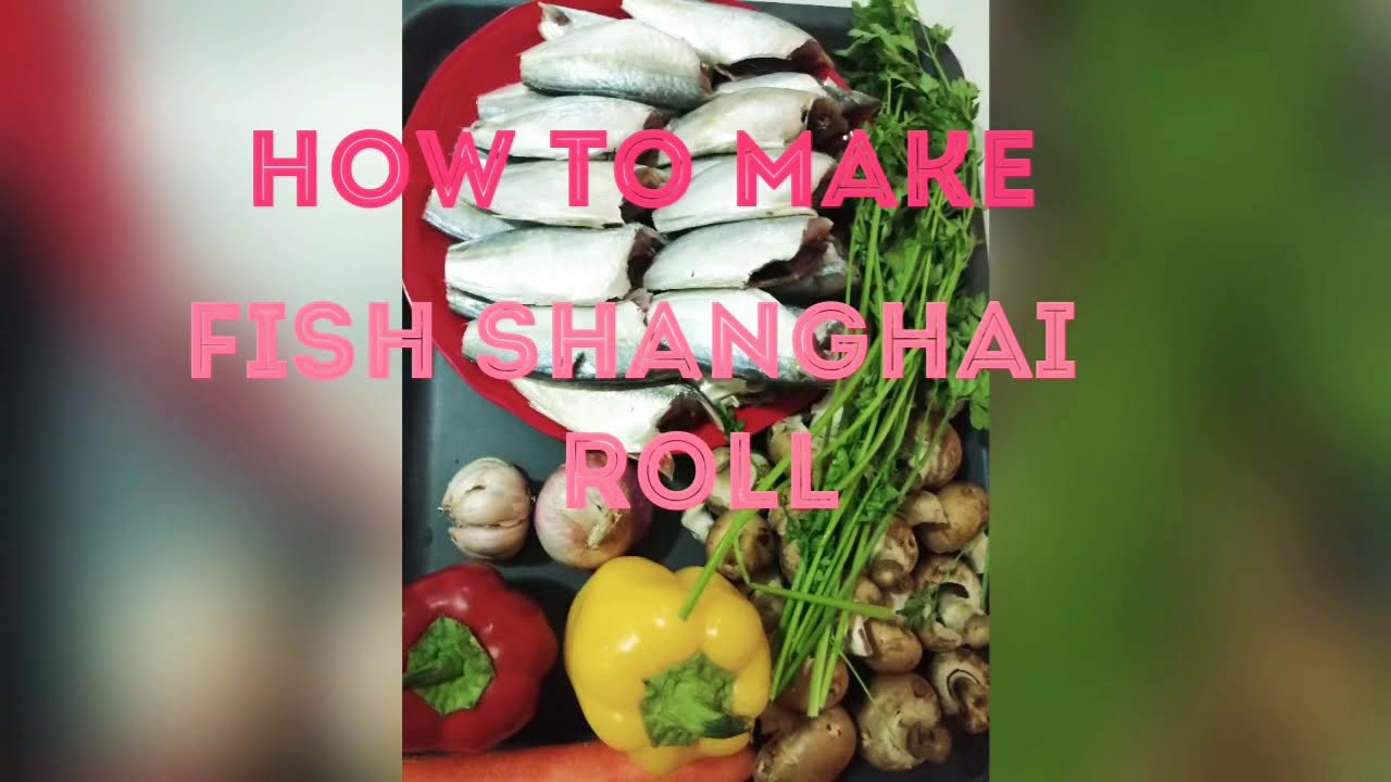 How to make Lumpiang isda (Fish Shanghai Roll) - YouTube