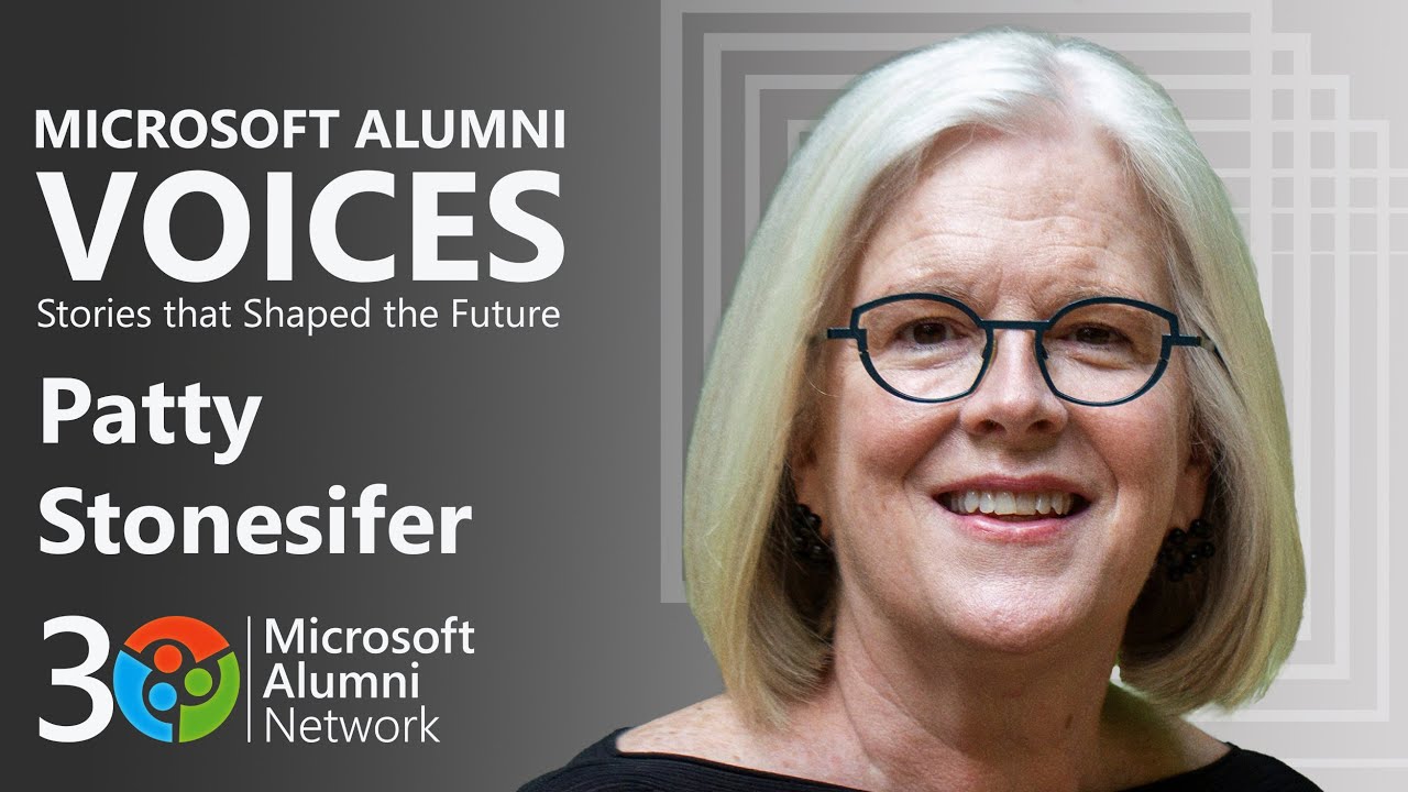 Patty Stonesifer | Microsoft Alumni Voices - YouTube