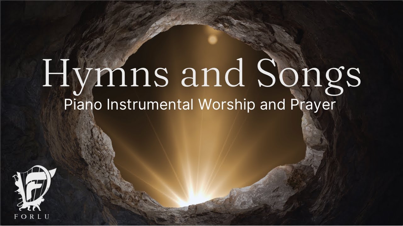 2 Hours of Hymns and Songs: Piano Instrumental Worship and Prayer ...