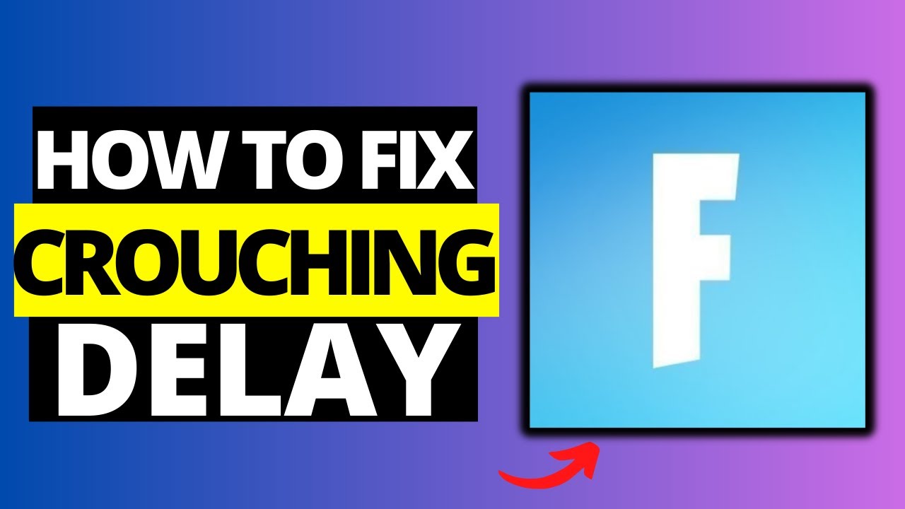How To Fix Crouching Delay on Fortnite - YouTube