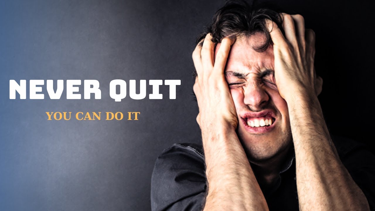 Never Quit | Best Motivational Speeches | Inspiration To You - YouTube