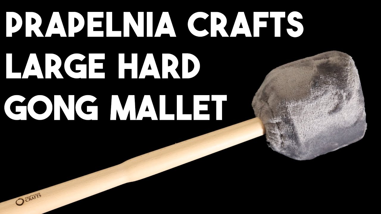 PraPelnia Gong Mallet - Large Hard Grey | Gongs Unlimited - YouTube