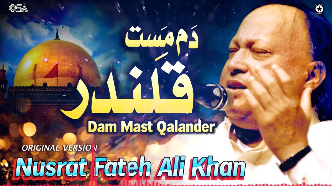 Dam Mast Qalandar | Nusrat Fateh Ali Khan | Official Original Version | OSA Islamic - YouTube Music