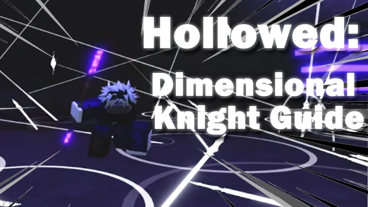 Dimensional Knight Guide - YouTube