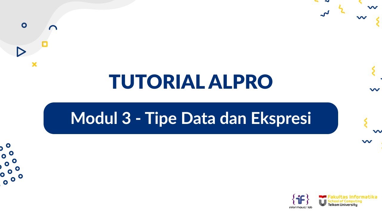TUTORIAL ALPRO: Modul 3 - Tipe Data dan Ekspresi - YouTube