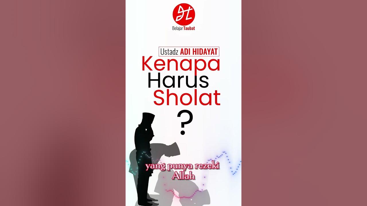 Kenapa Harus Sholat?? - YouTube