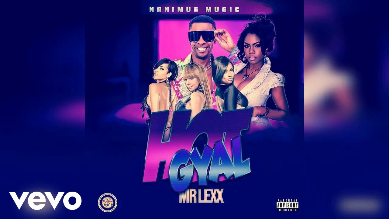 Mr. Lexx - Hot Gyal (Official Audio) - YouTube