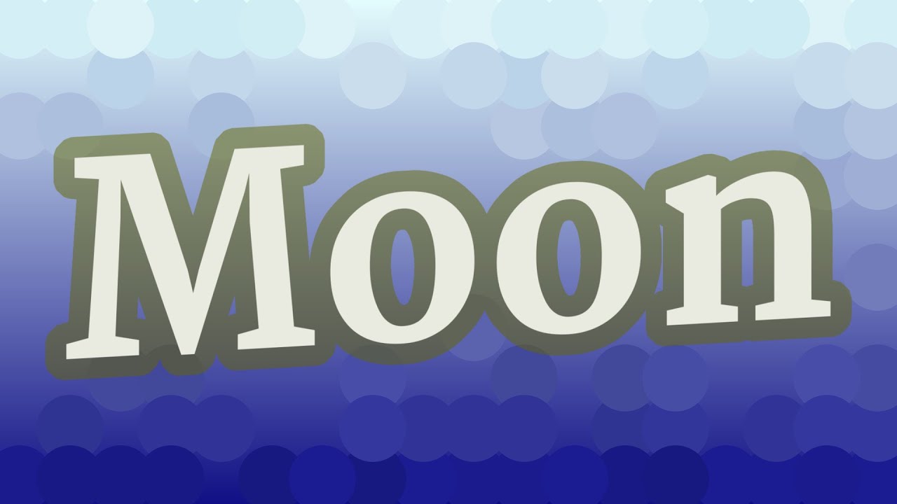 MOON pronunciation • How to pronounce MOON - YouTube