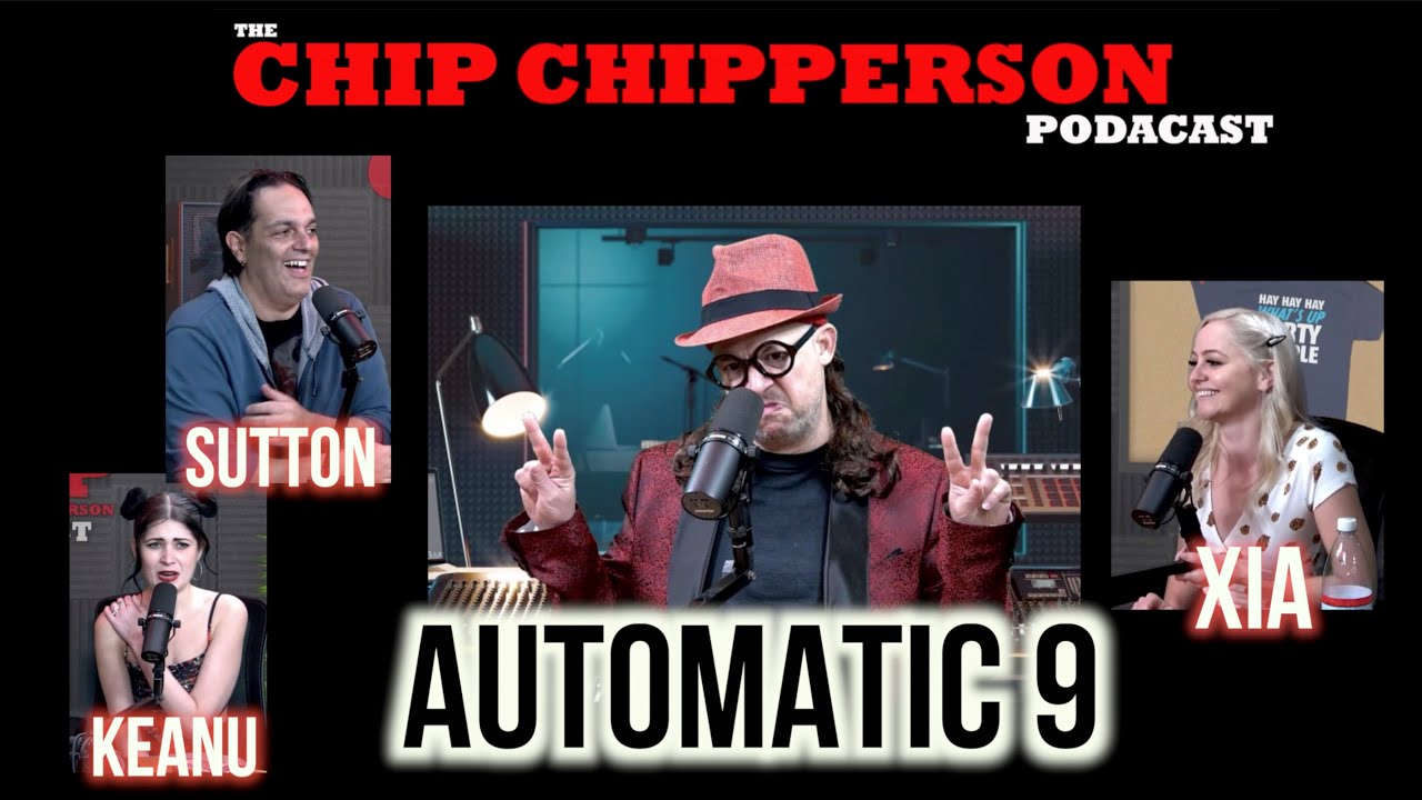 The Chip Chipperson Podacast 244 - AUTOMATIC 9 - YouTube