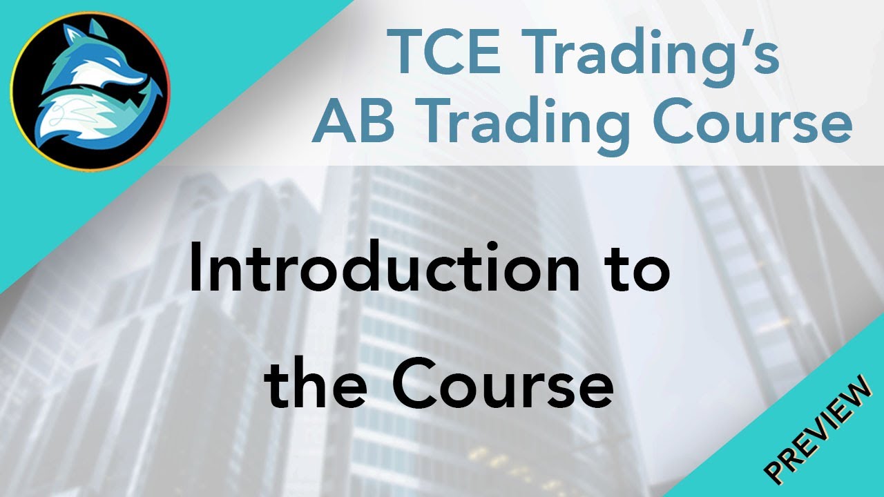 Introduction to TCE Trading's AB Trading Course ⎪AB Trading Course ...
