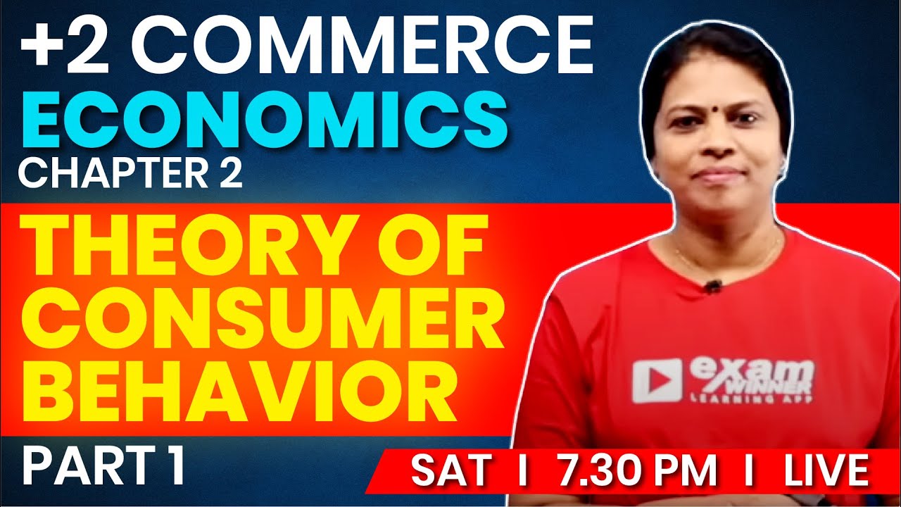 Plus Two Commerce | Economics | Chapter 2 Part 1 | Theory of Consumer ...