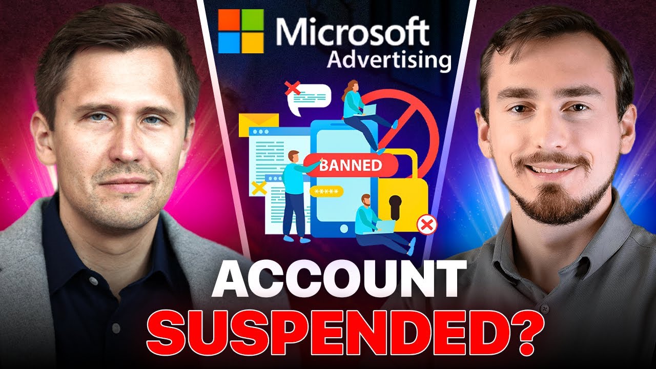 Microsoft Ads Account SUSPENDED? What to Do + How to Avoid - YouTube