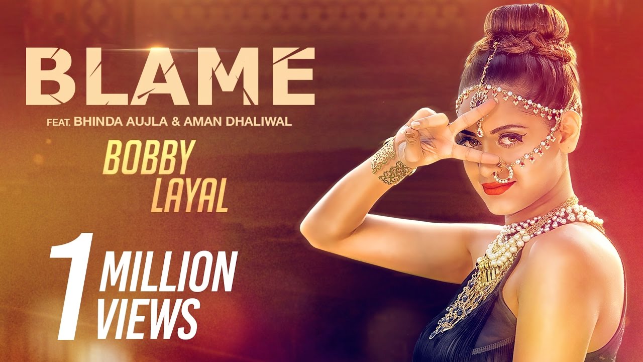 Blame || Bobby Layal feat Bhinda Aujla || Latest Punjabi Songs || Dil ...