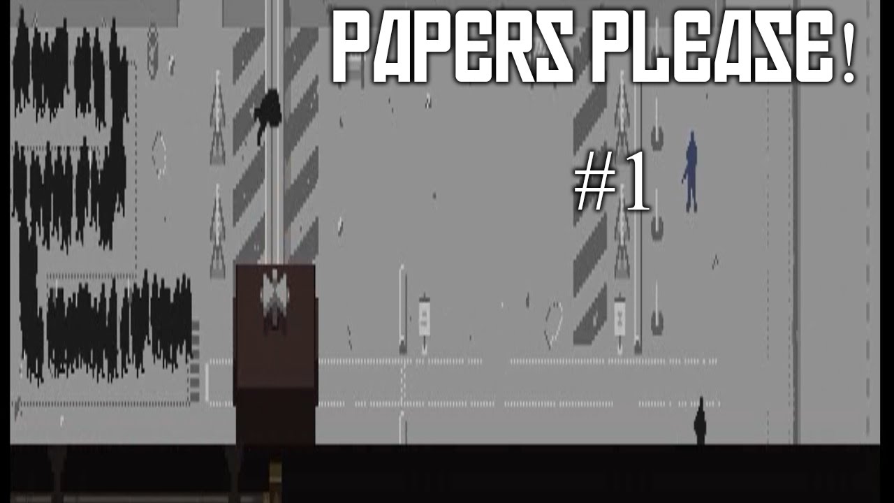 HES JUMPING THE BORDER | Papers, Please - YouTube