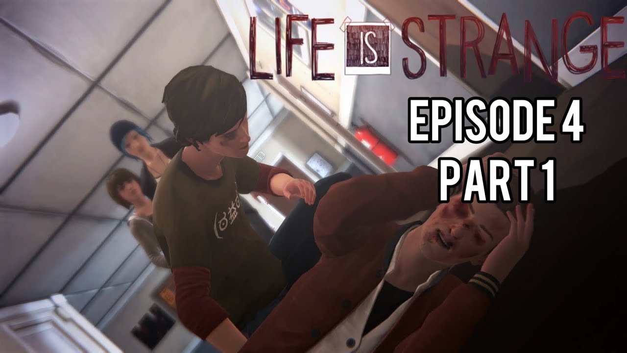 BEAT HIM UP WARREN!!! | Life is Strange | Episode 4 Part 1 - YouTube