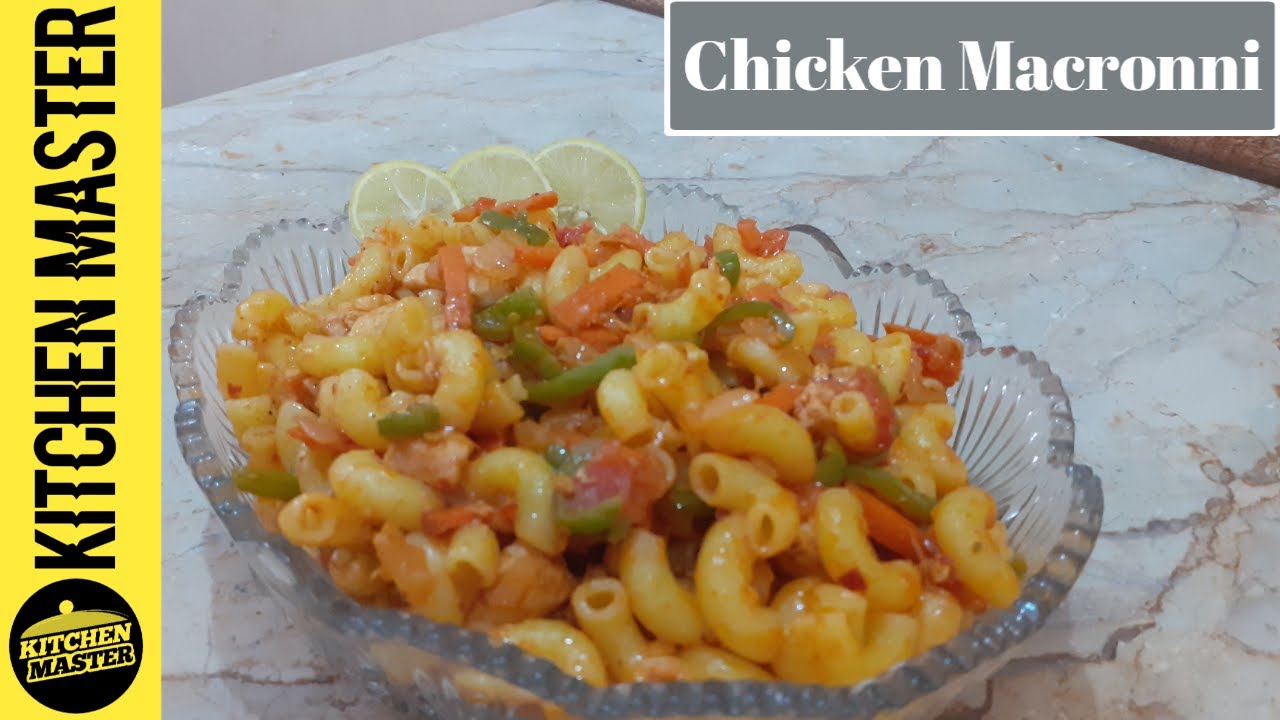 Chicken Macroni | How to make chicken macaroni |Kitchen Master - YouTube