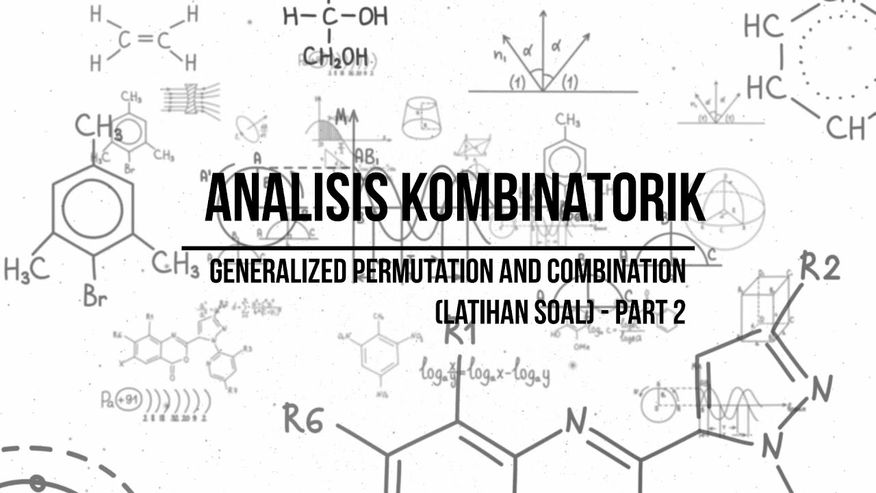 Analisis Kombinatorik : Generalized Permutation and Combination - Part ...
