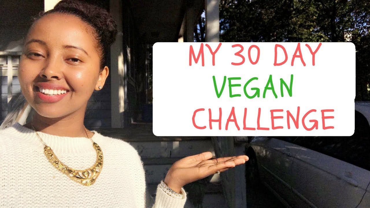 My 30 Day Vegan Challenge Results And Experience Eid YouTube my-30-day-vegan-challenge-results-and-experience-eid-youtube