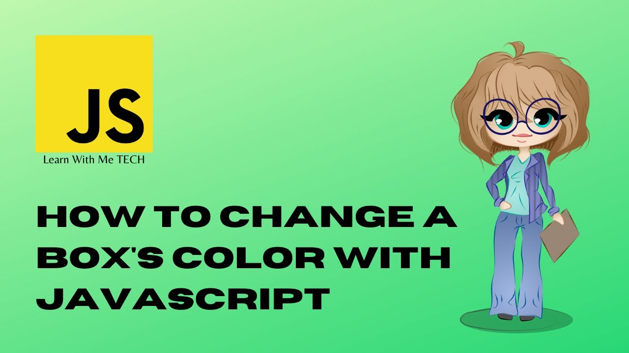 How To Change Box Colors With JavaScript YouTube How To Change Box Colors With JavaScript YouTube