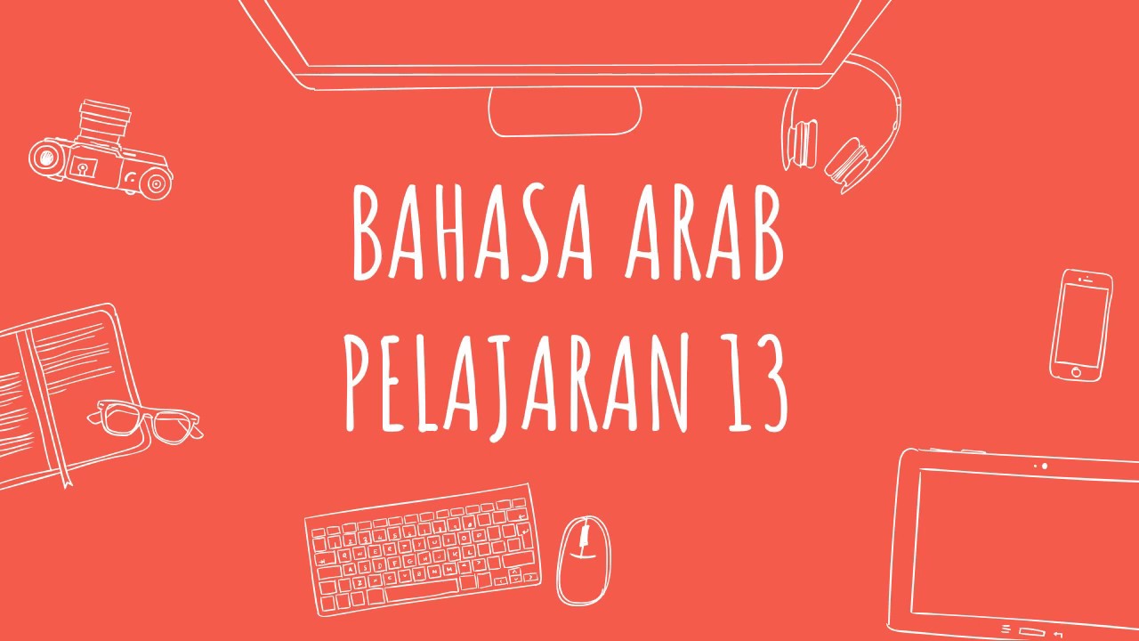 Bahasa Arab - Dars 13 - YouTube