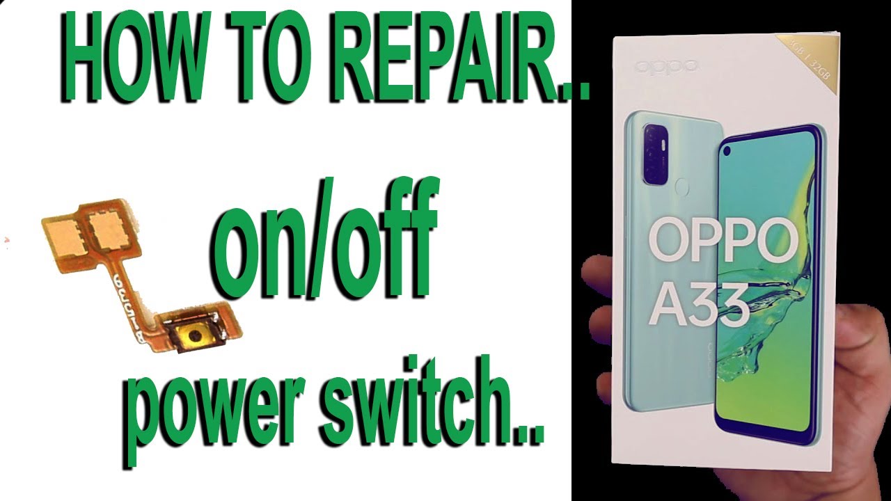 HOW TO REPAIR | on/off power switch | oppo A33 2020 (CPH2137) - YouTube
