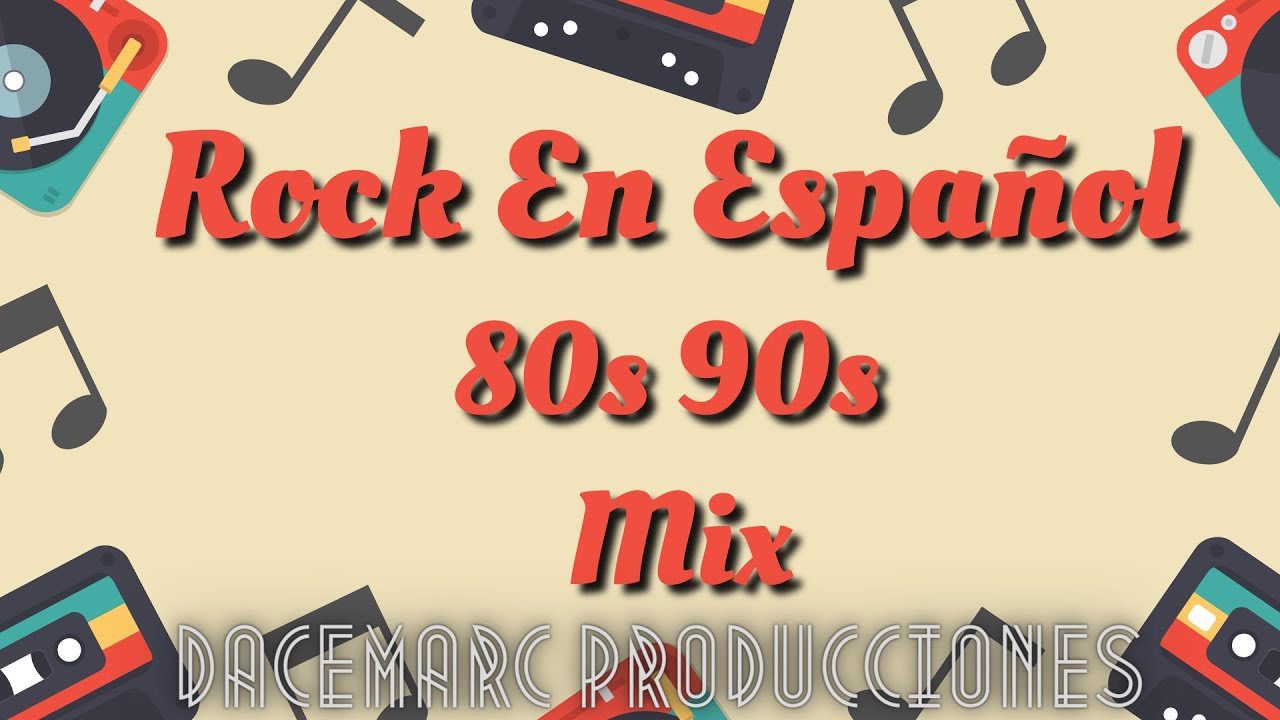 ROCK EN ESPAÑOL DE LOS 80's Y 90's MEGA MIX 2025 - YouTube