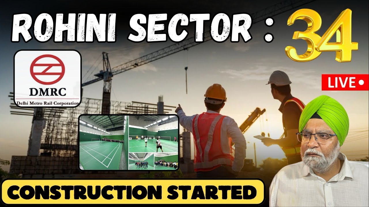 SECTOR 34 ROHINI | CONSTRUCTION STARTED - YouTube