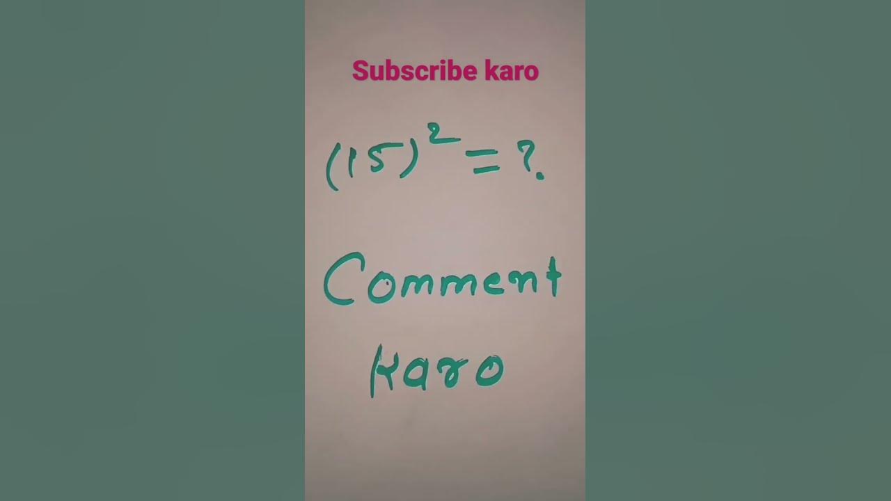 15 Ka Square Kitna Hota Hai Comment Karo YouTube 15-ka-square-kitna-hota-hai-comment-karo-youtube