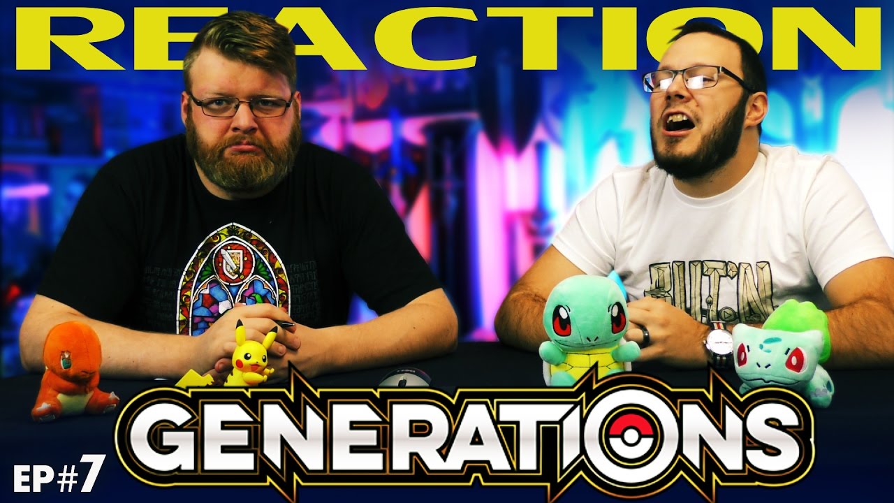 Pokémon Generations Episode 7 REACTION!! "The Vision" - YouTube