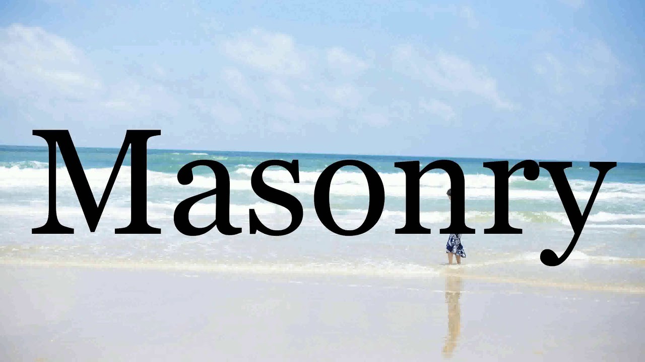 How To Pronounce Masonry🌈🌈🌈🌈🌈🌈Pronunciation Of Masonry - YouTube
