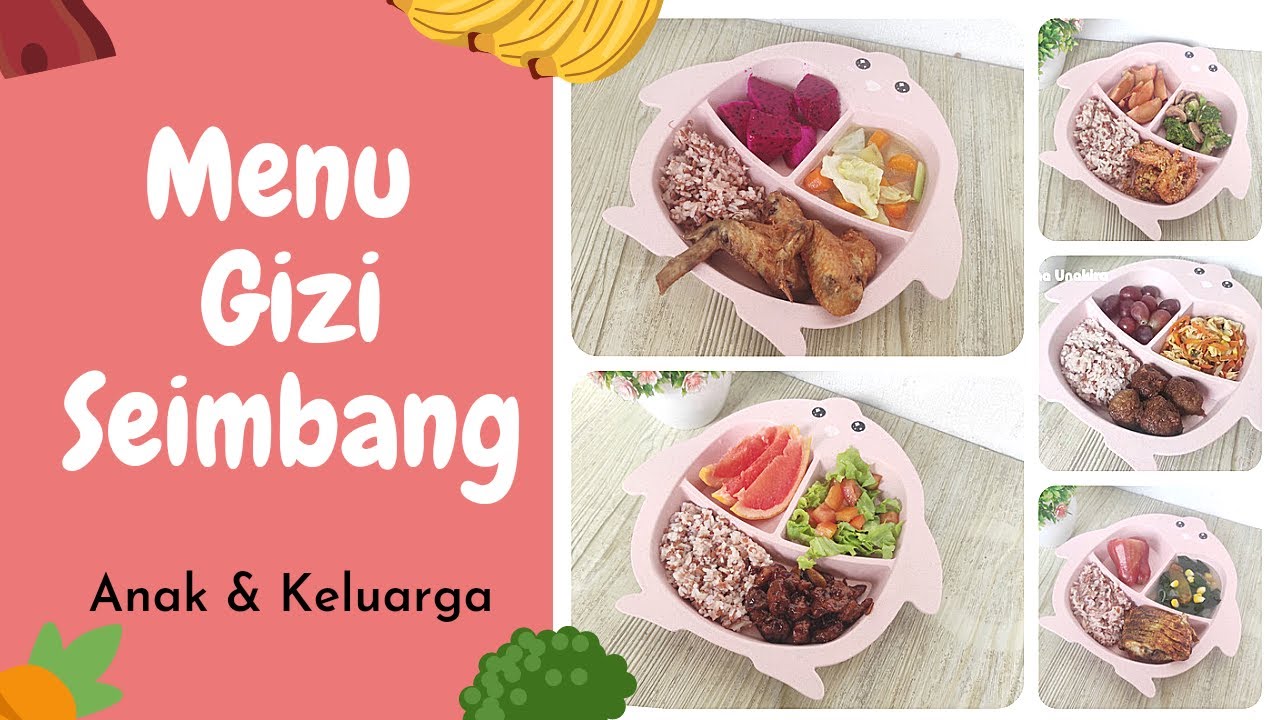Menu Seminggu Gizi Seimbang Anak dan Keluarga - YouTube
