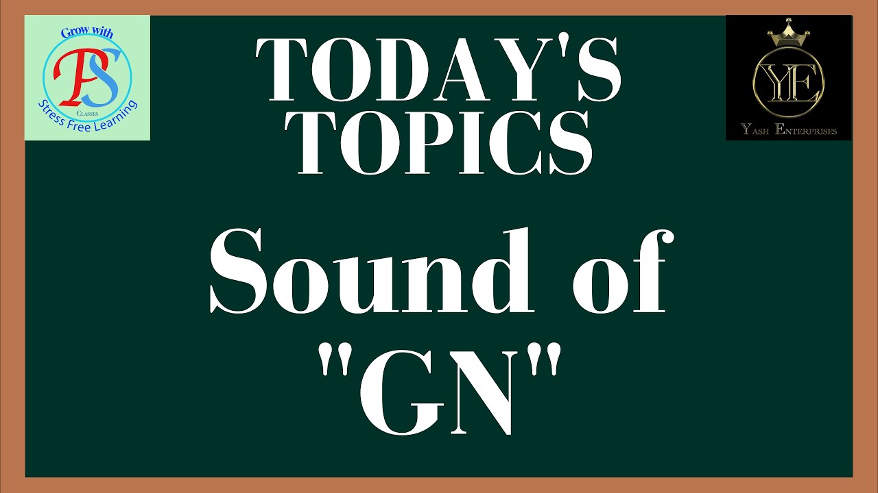 Lecture - 42 | Topic - Sound of GN | Initial & Final Blend - YouTube