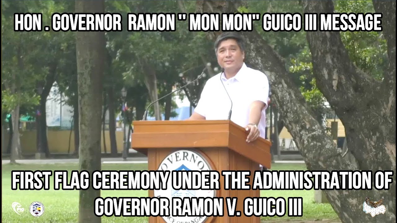 Hon.Governor Ramon Guico III Message.First Flag Ceremony under Governor ...