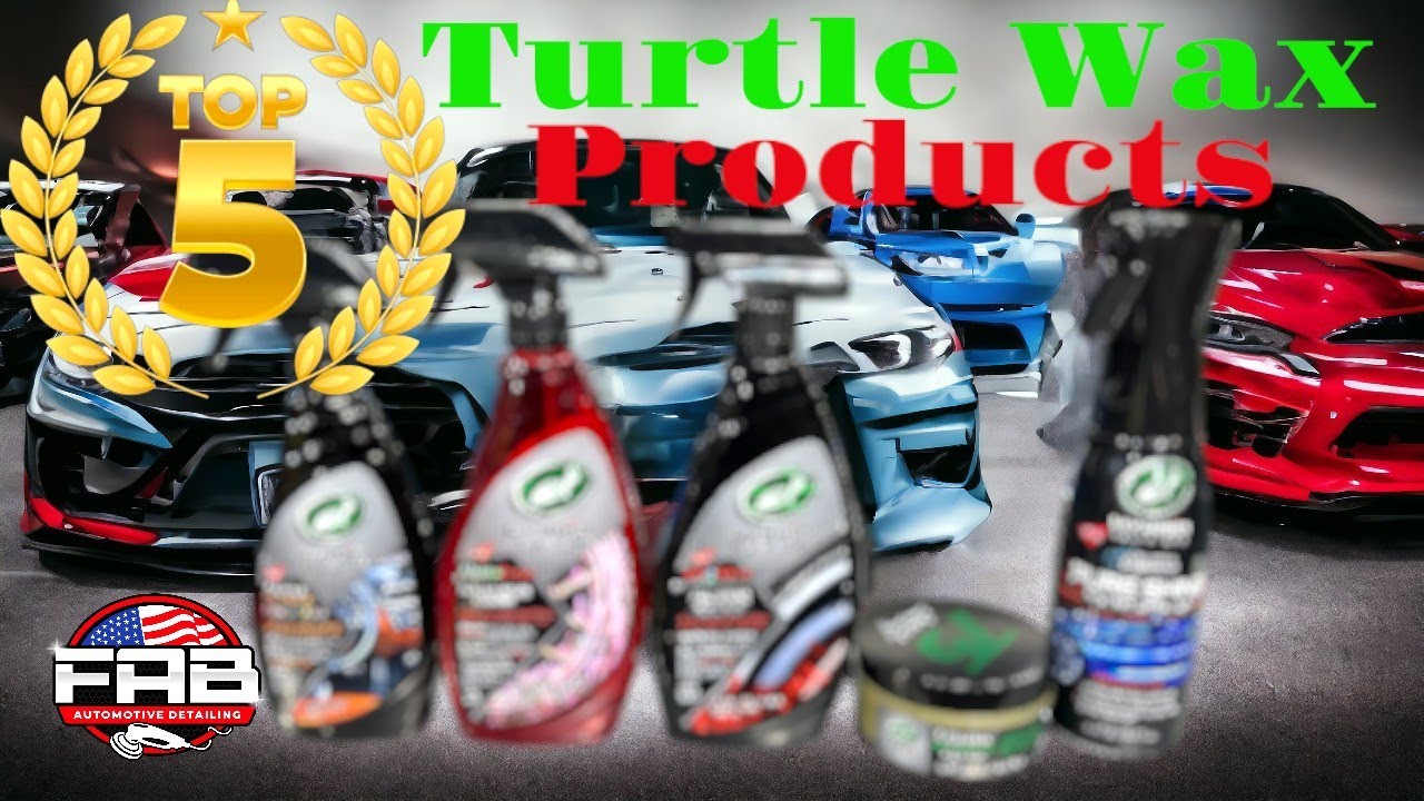 Top 5 Must Have Turtle Wax Products! - YouTube