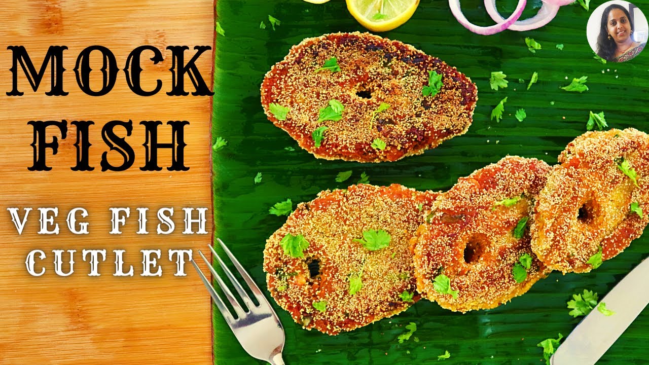 100% Veg - Mock Fish Cutlet | Puratasi month Vegetarians # ...