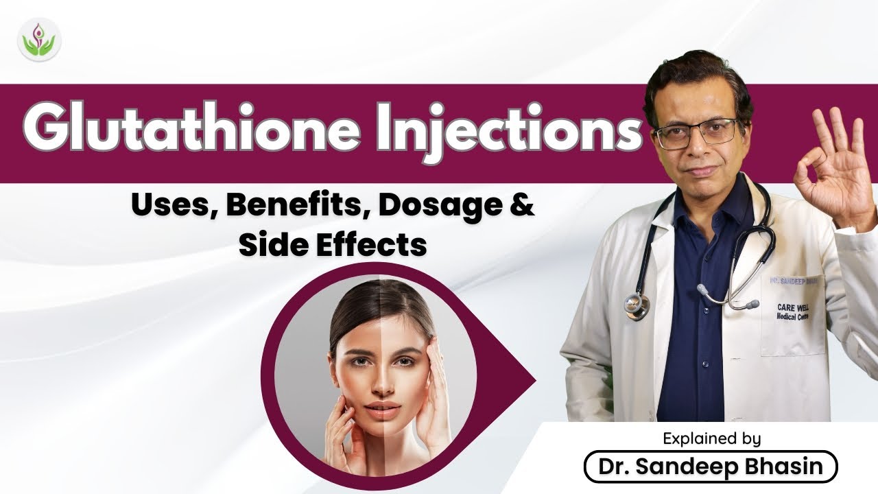 Glutathione Injections: Uses, Benefits, Dosage & Side Effects Explained ...