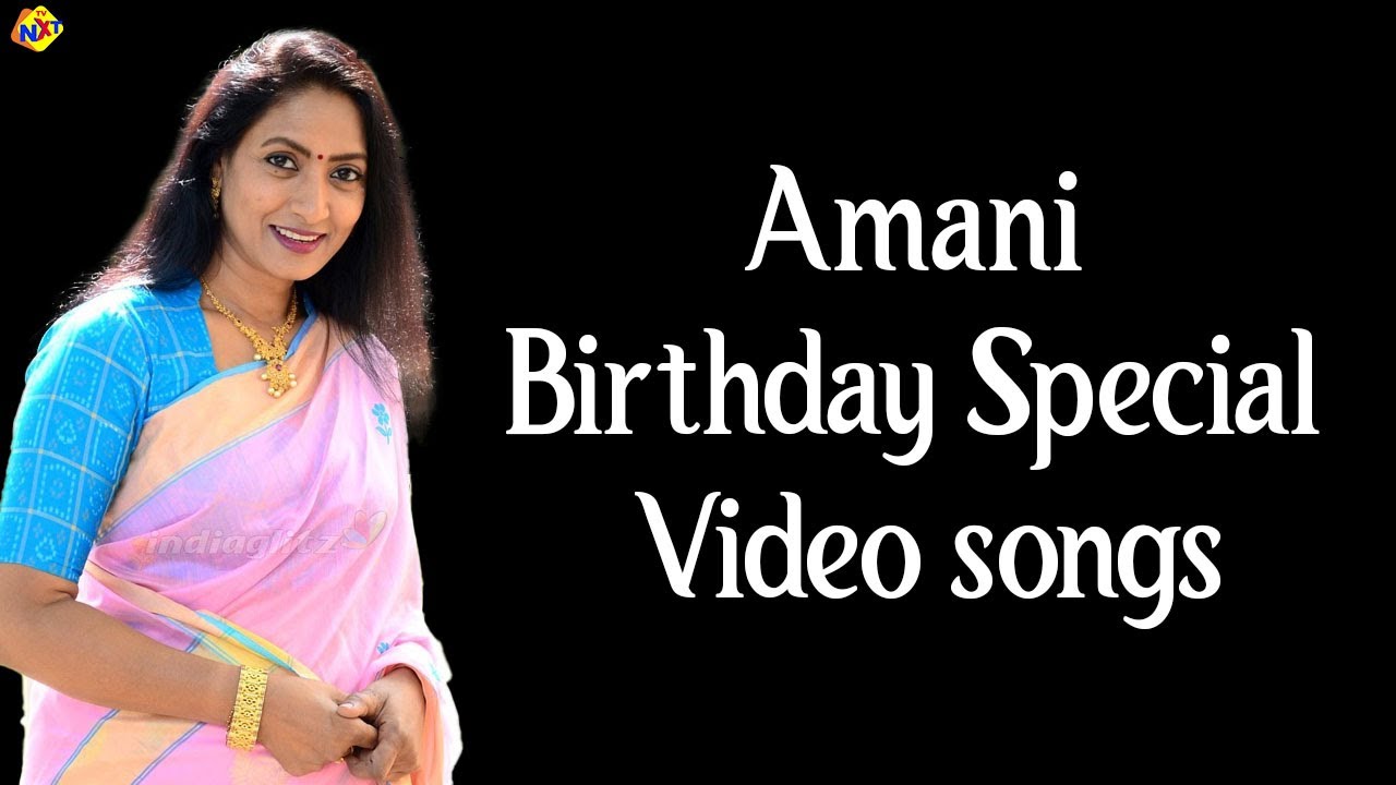 Happy Birthday Amani | Amani Birthday Special Jukebox | Amani Super hit ...