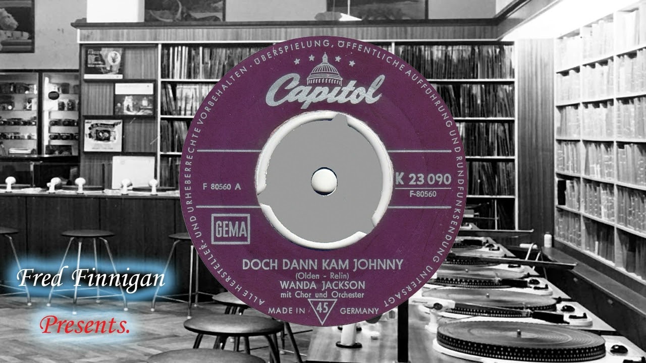 Wanda Jackson - Doch Dann Kam Johnny(1965) - YouTube