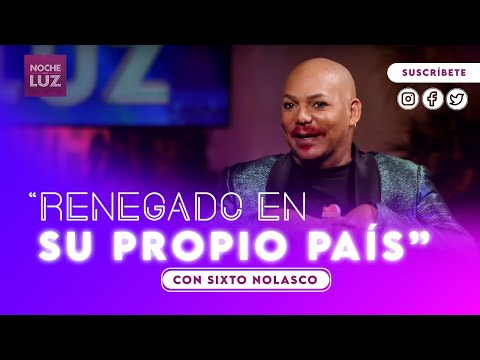 SIXTO NOLASCO SE SENTÍA RENEGADO EN SU PAÍS | NDL