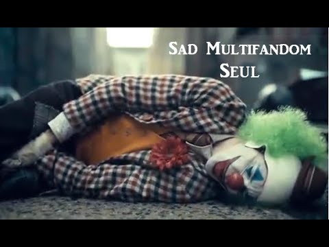 Sad Multifandom ll Seul - YouTube