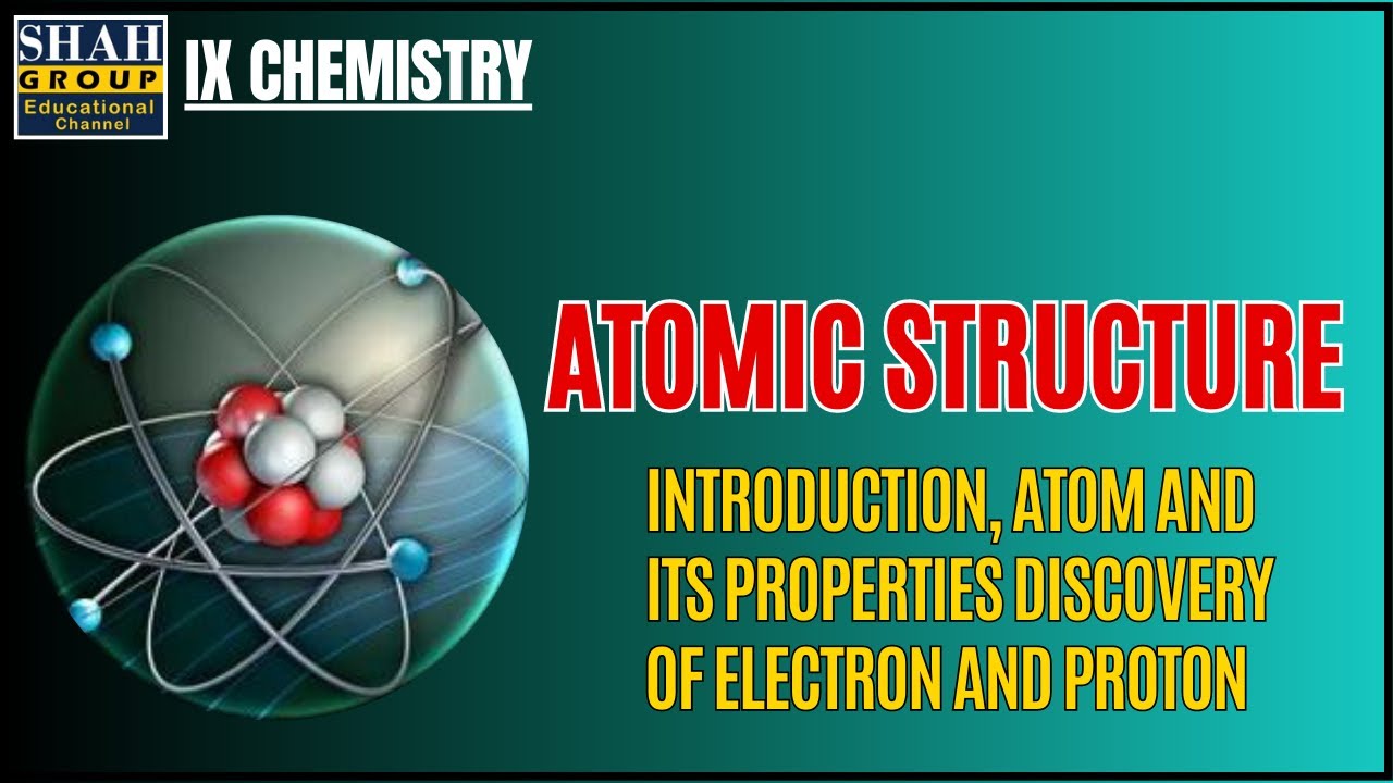 IX CHEMISTRY| CHAPTER: ATOMIC STRUCTURE - YouTube