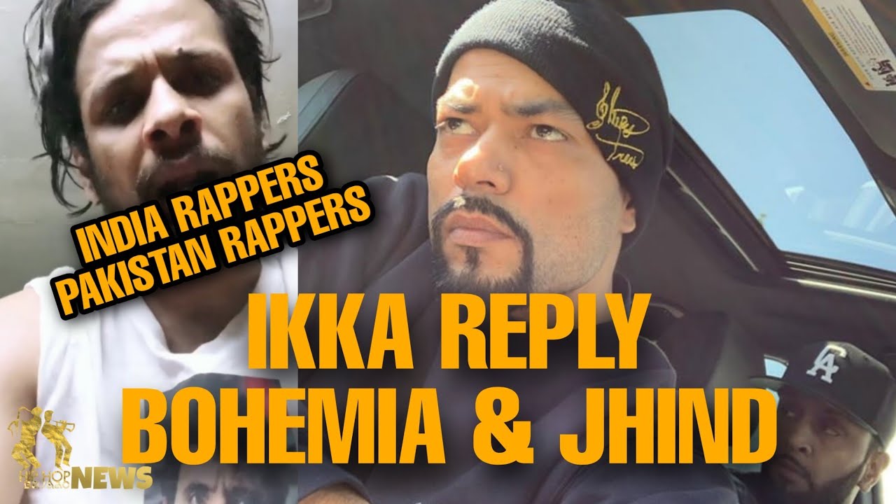 Ikka Reply To Bohemia Phaji & J. hind and speak About Indian Rappers ...