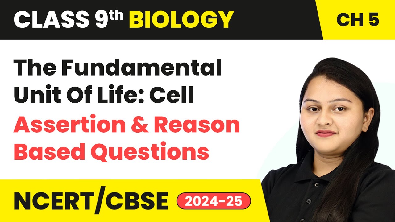 The Fundamental Unit Of Life Cell - Assertion and Reason-Based ...